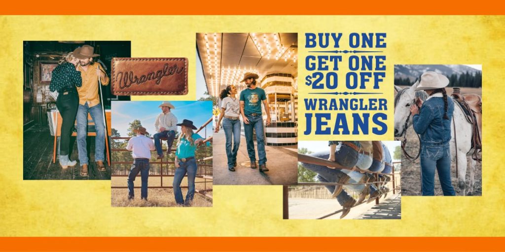 Wrangler Jeans Buy One Get One $20 Off - Stampede Tack & Western Wear